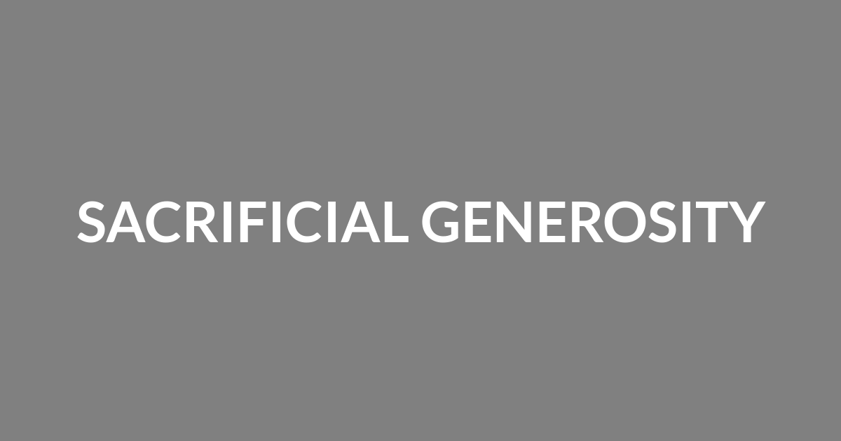 Sacrificial Generosity, Part 1 | Willamette Christian Church